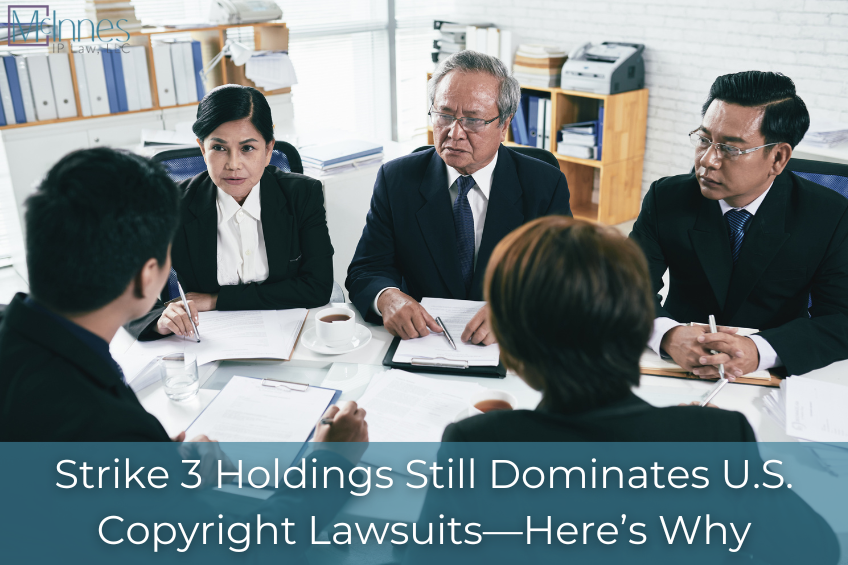 Why Strike 3 Holdings Still Dominates U.S. Copyright Lawsuits